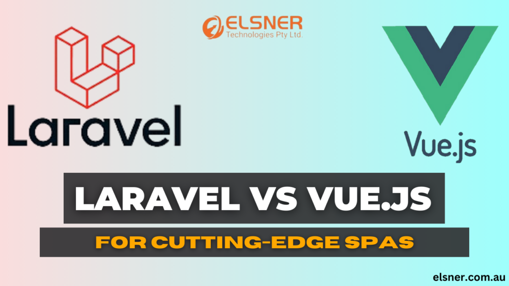 How Do You Integrate Laravel and Vue.js for Cutting-Edge SPAs - Gossips How Do You Integrate Laravel and Vue.js for Cutting-Edge SPAs - Gossips